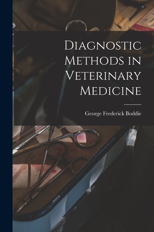 Diagnostic Methods in Veterinary Medicine | Indigo