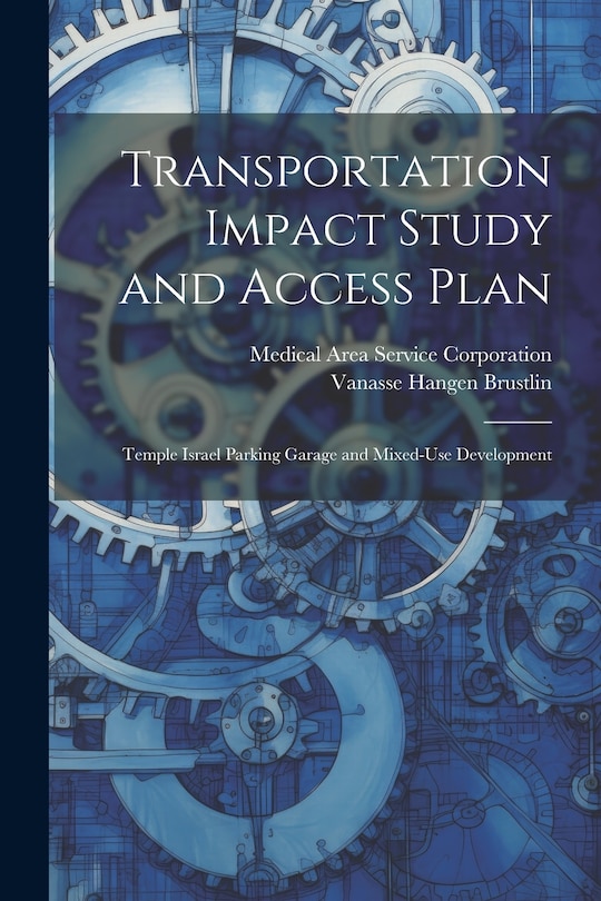 Transportation Impact Study and Access Plan: Temple Israel Parking ...