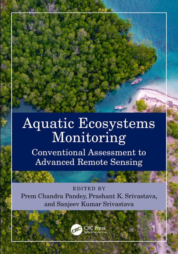 Aquatic Ecosystems Monitoring: Conventional Assessment To Advanced ...