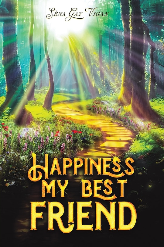 Happiness, My Best Friend Book By Sena Gay Vigan, ('tp') | Indigo