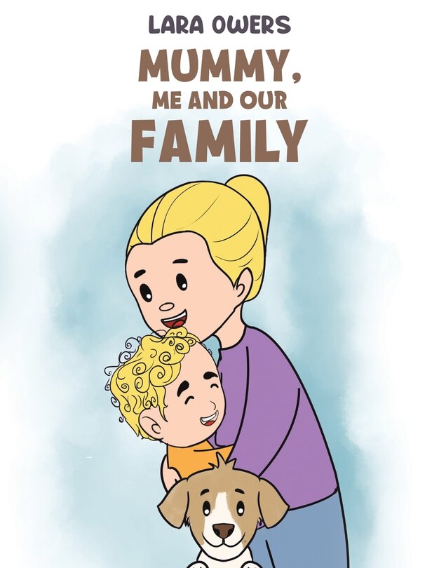 Mummy, Me And Our Family Book By Lara Owers, ('tp') | Indigo
