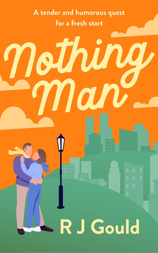 Nothing Man: A Tender And Humorous Quest For A Fresh Start Book By Rj ...