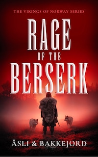 Rage Of The Berserk: Becoming Geir Galne Book By Ole Asli,tony ...