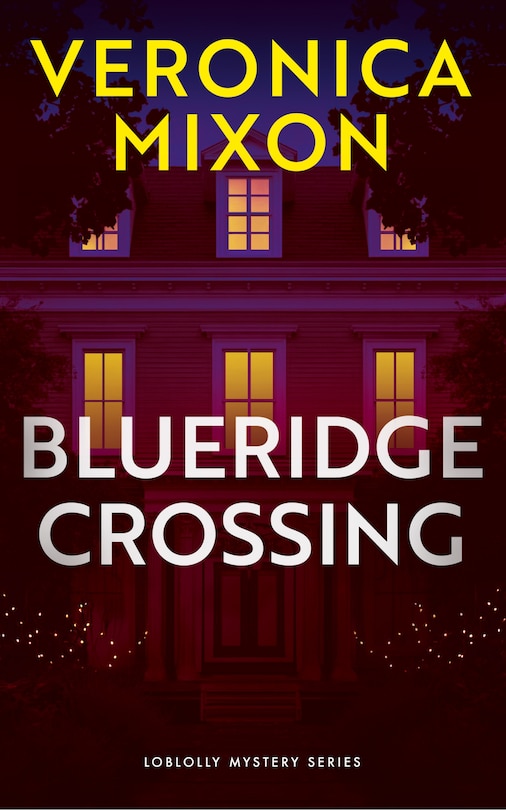 Blueridge Crossing Book By Veronica Mixon, ('tp') | Indigo