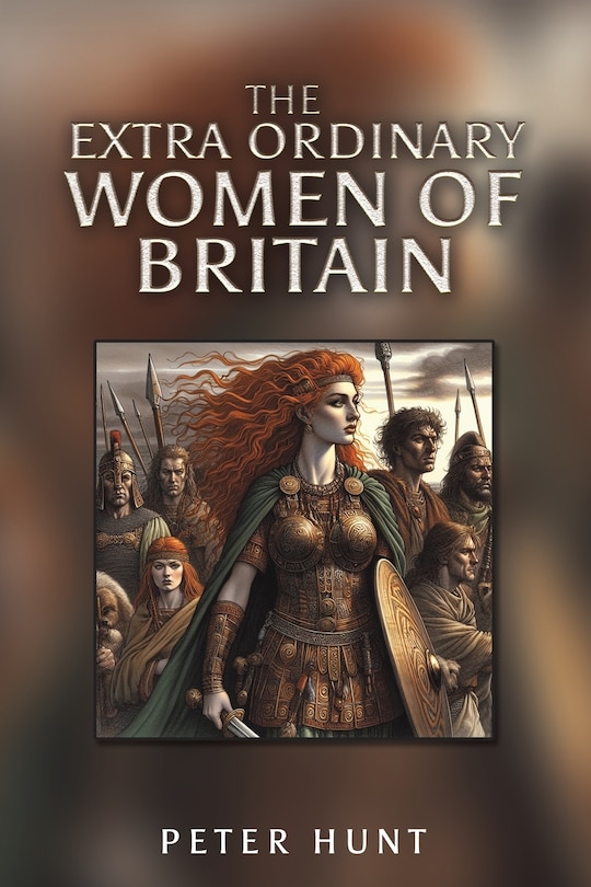 The Extra Ordinary Women Of Britain Book By Peter Hunt, ('tp') | Indigo