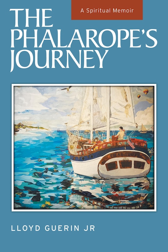 The Phalarope's Journey: A Spiritual Memoir Book By Lloyd Guerin, ('tp ...