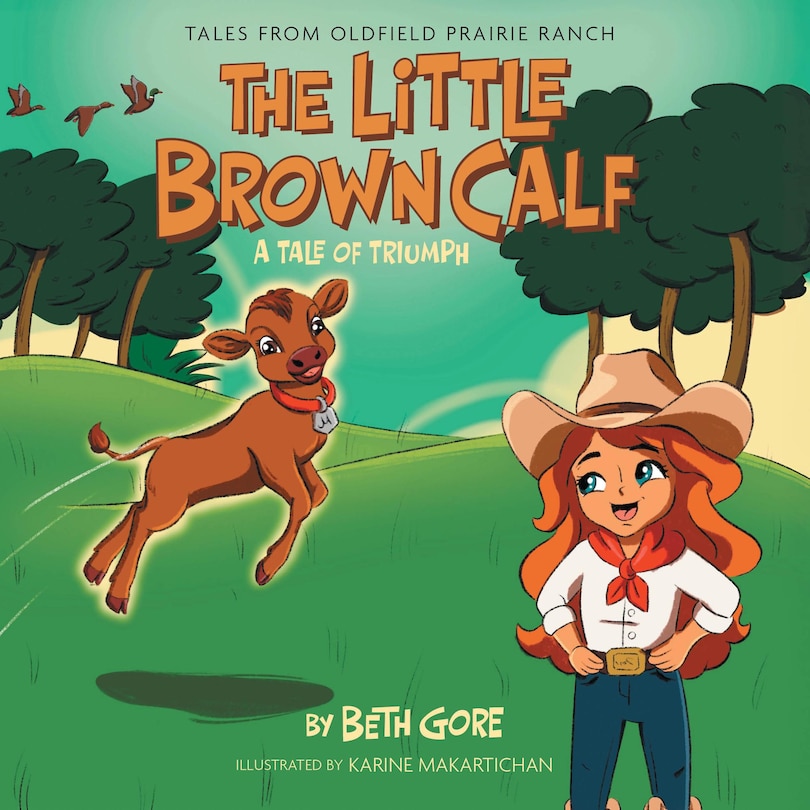 The Little Brown Calf: A Tale Of Triumph Book By Beth Gore, ('tp') | Indigo