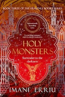 Holy Monsters: Book Three Of The Heavenly Bodies Series Book By Imani ...