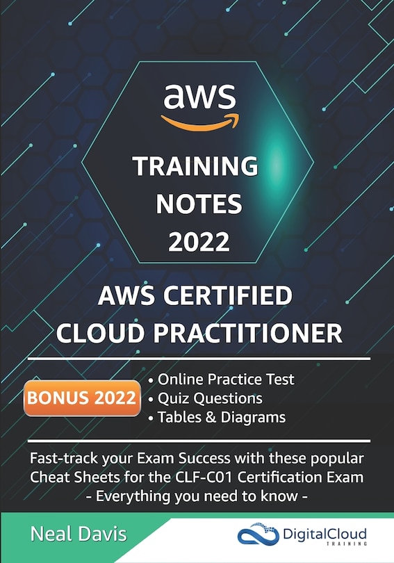 Aws Certified Cloud Practitioner Training Notes 2019: Fast-track Your ...