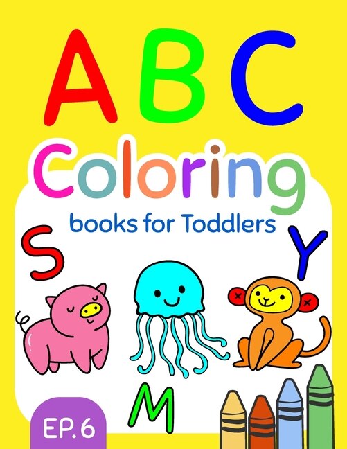 Abc Coloring Books For Toddlers Ep.6: A To Z Coloring Sheets, Jumbo ...