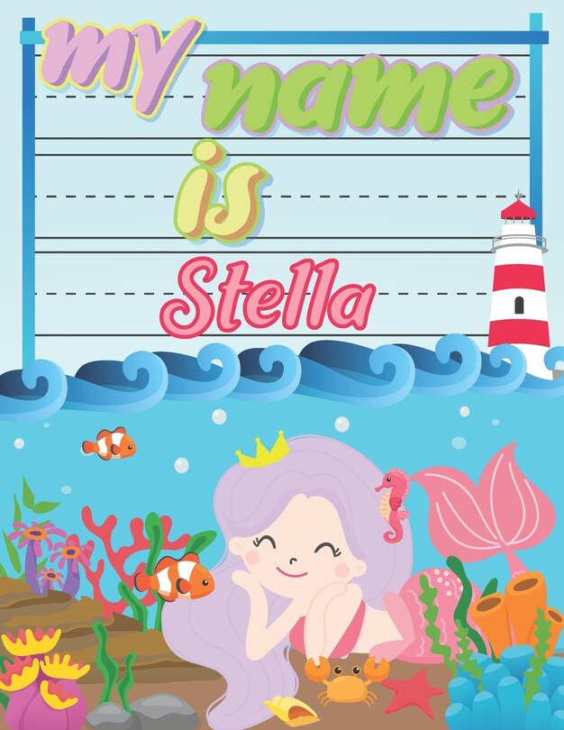 My Name Is Stella: Personalized Primary Tracing Book / Learning How To ...