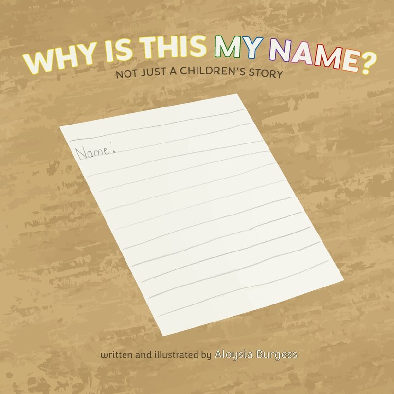 Why Is This My Name? Not Just A Children's Story | Indigo