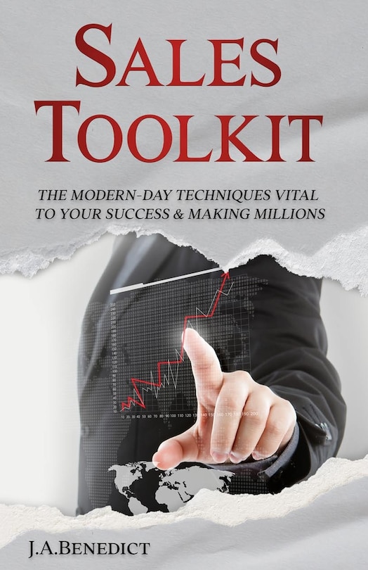 Sales Toolkit: The Modern-day Techniques Vital To Your Success & Making ...