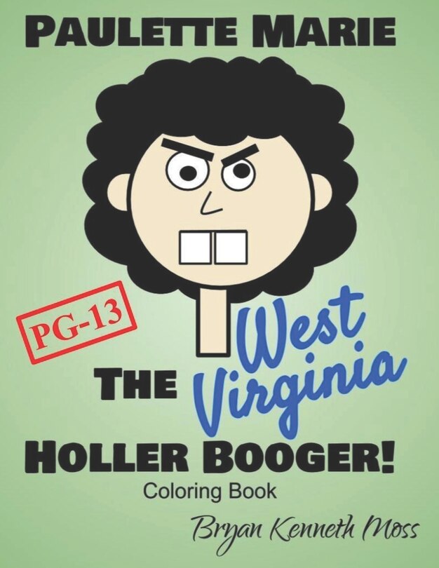 Paulette Marie the West Virginia Holler Booger! | Indigo