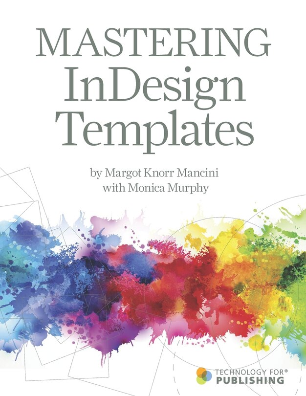 Mastering Indesign Templates Book By Monica Murphy,margot Knorr Mancini ...