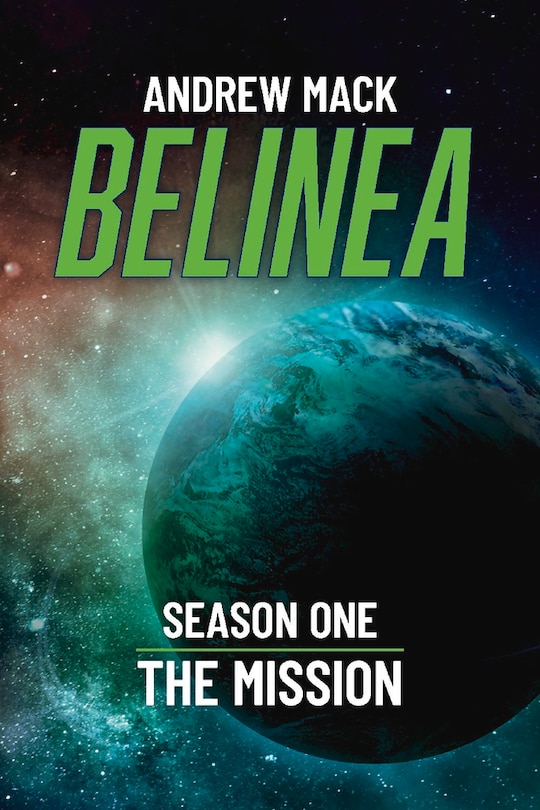 Belinea: Season One - The Mission Book By Andrew Mack, ('tp') | Indigo