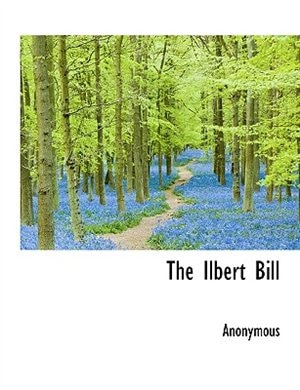 The Ilbert Bill | Indigo