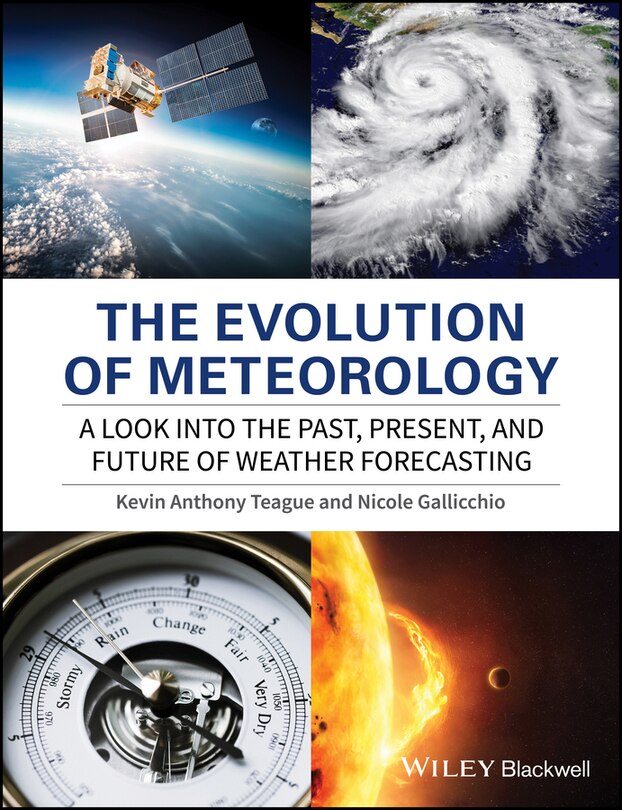 The Evolution Of Meteorology: A Look Into The Past, Present, And Future ...