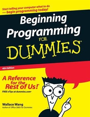 Beginning Programming For Dummies, Book by Wallace Wang (Hardcover ...