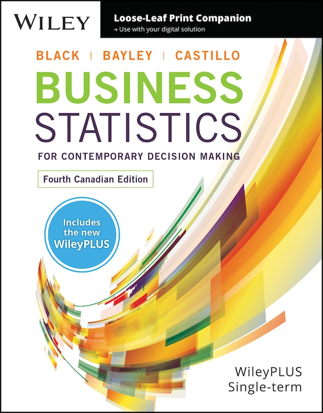 Business Statistics For Contemporary Decision Making, 4ce With Wileyplus Card And Loose-leaf Set ...