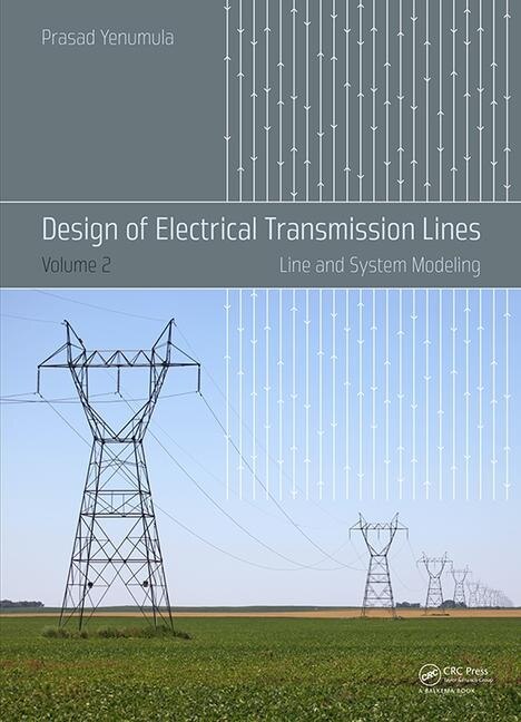 Design Of Electrical Transmission Lines: Line And System Modeling Book ...