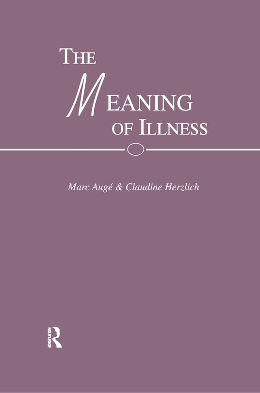 The Meaning Of Illness Livre Par Mark And Herzlich Auge, ('tp') | Indigo