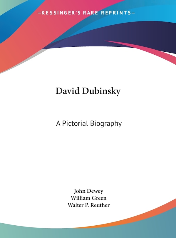 David Dubinsky: A Pictorial Biography | Indigo