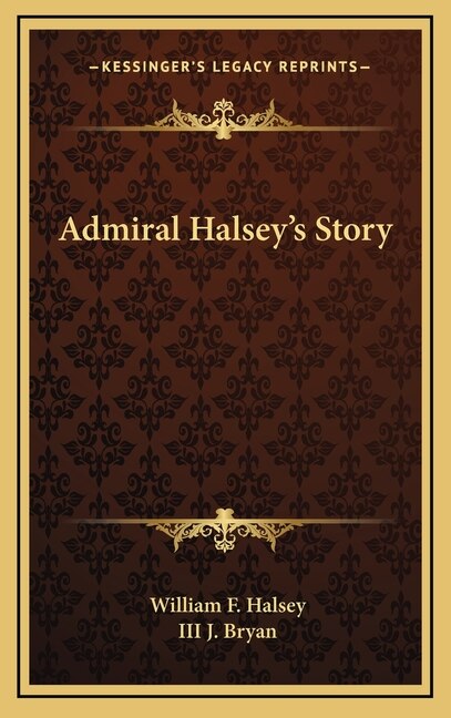 Admiral Halsey's Story | Indigo