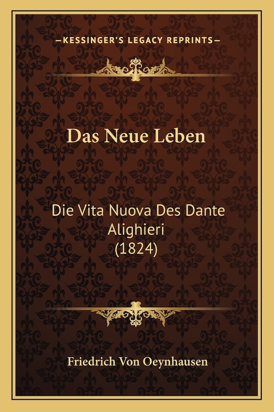 Das Neue Leben: Die Vita Nuova Des Dante Alighieri (1824) Book By ...