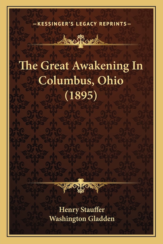 The Great Awakening In Columbus, Ohio (1895) Book By Henry Stauffer ...