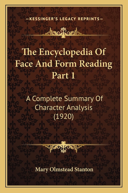 The Encyclopedia Of Face And Form Reading Part 1: A Complete Summary Of ...