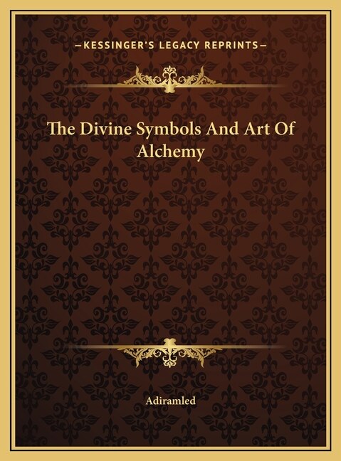 The Divine Symbols And Art Of Alchemy | Indigo