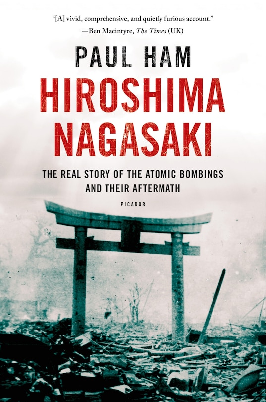 Hiroshima Nagasaki: The Real Story Of The Atomic Bombings And Their ...