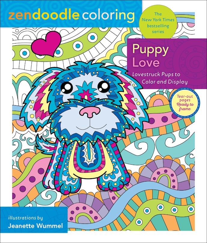 Zendoodle Coloring: Puppy Love: Lovestruck Pups To Color And Display ...