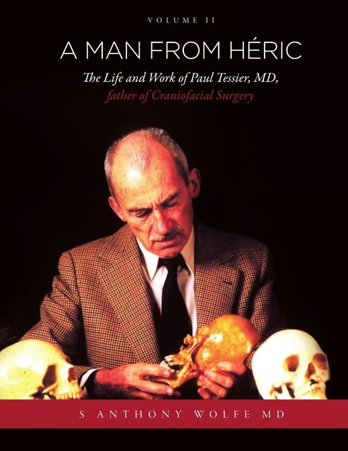A Man From Héric: The Life And Work Of Paul Tessier, Md, Father Of ...