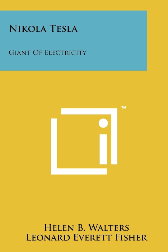 Nikola Tesla: Giant Of Electricity Book By Helen B Walters, ('tp') | Indigo