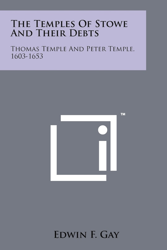 The Temples Of Stowe And Their Debts: Thomas Temple And Peter Temple ...