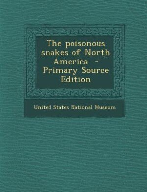 The poisonous snakes of North America | Indigo