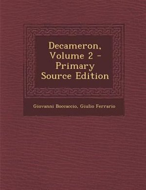 Decameron, Volume 2 - Primary Source Edition | Indigo