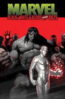 Marvel: Black, White & Blood And Guts Treasury Edition Livre Par ...