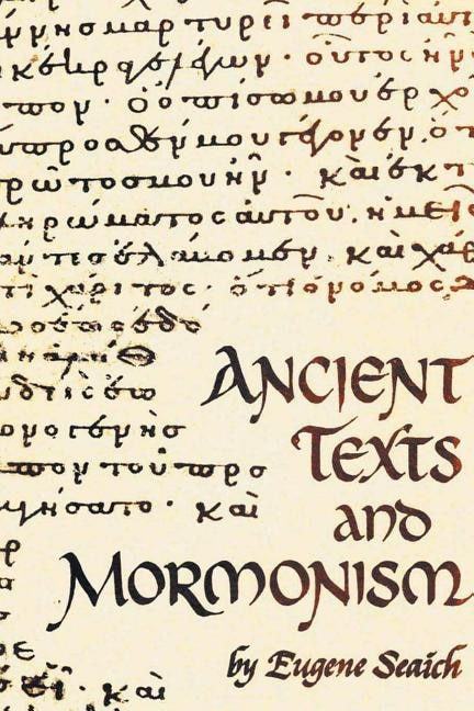 Ancient Texts And Mormonism The Real Answer To Critics Of Mormonism ...
