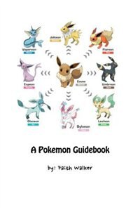 The Eevee Set: A Pokemon Guidebook Book By Faith Walker, ('tp') | Indigo