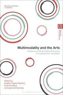Multimodality And The Arts: Creative And Performative Processes As ...