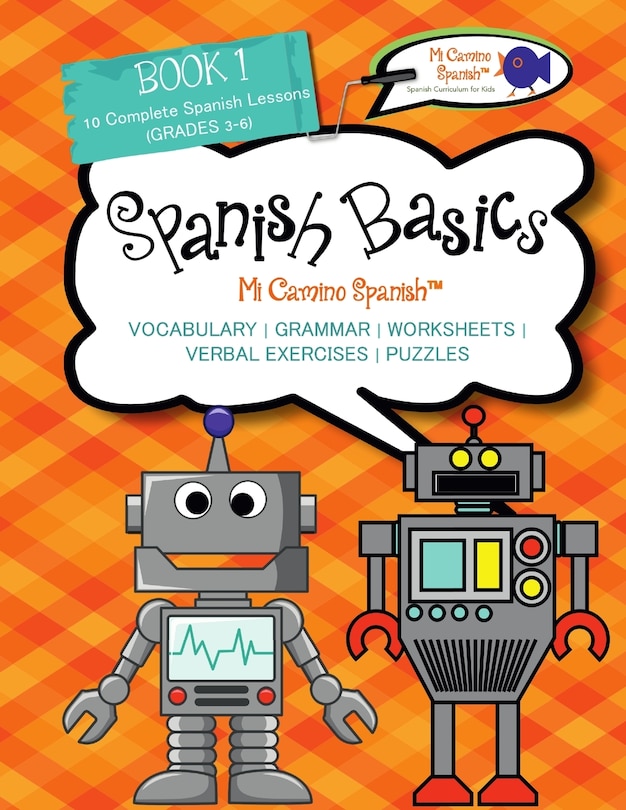 Book 1 Spanish Basics (grades 3-6) Book By Mi Camino Spanish(tm), ('tp ...