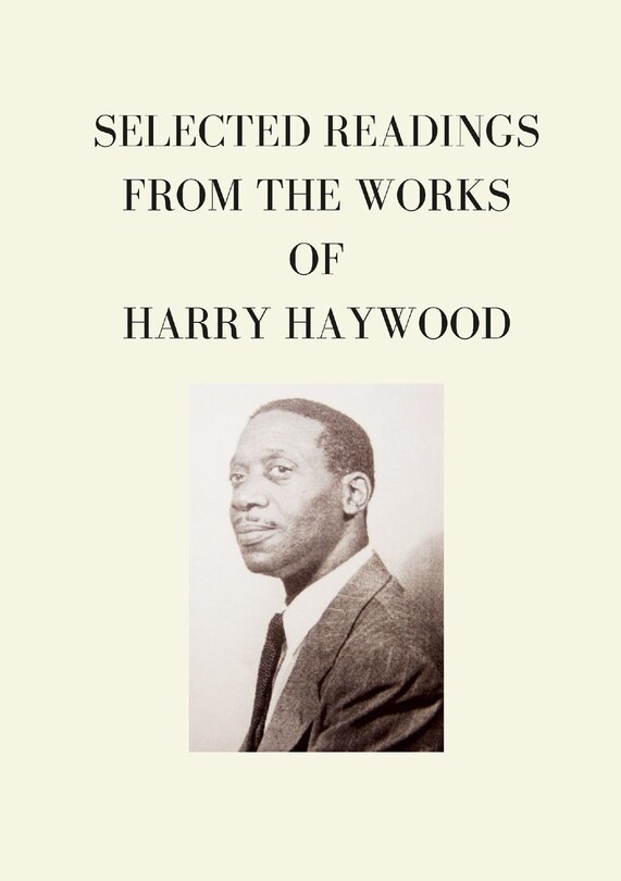 Selected Readings from the Works of Harry Haywood | Indigo