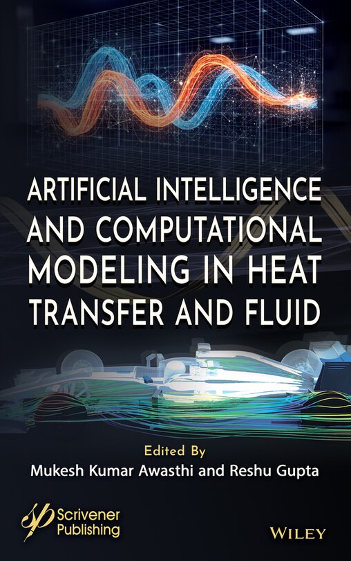 Artificial Intelligence And Computational Modeling In Heat Transfer And ...