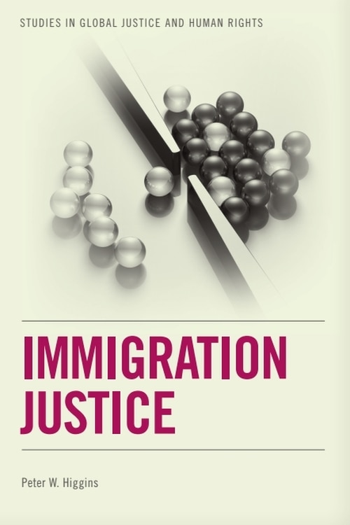 Immigration Justice Book By Peter Higgins, ('tp') | Indigo