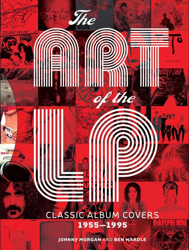 The Art of the LP: Classic Album Covers 1955?1995 | Indigo