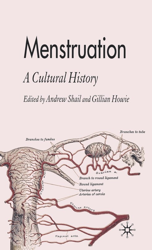 Menstruation: A Cultural History Book By A Shail, ('tc') | Indigo