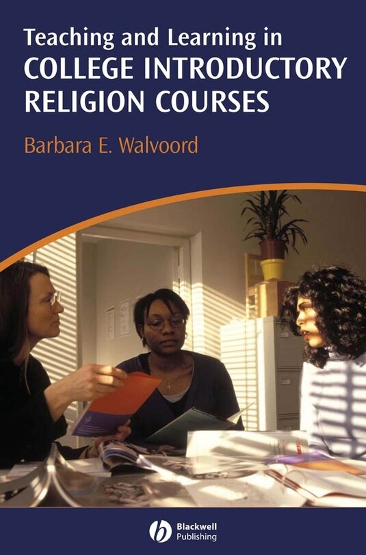 Teaching and Learning in College Introductory Religion Courses | Indigo